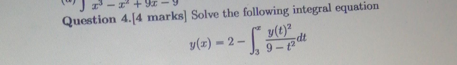Solved Question 4.[4 marks] Solve the following integral | Chegg.com