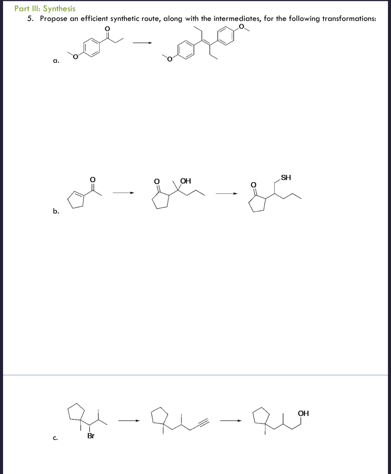 Solved Part III: SynthesisPropose an efficient synthetic | Chegg.com