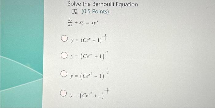 Solved Solve Bernoulli equation [4) (0.5 Points) | Chegg.com