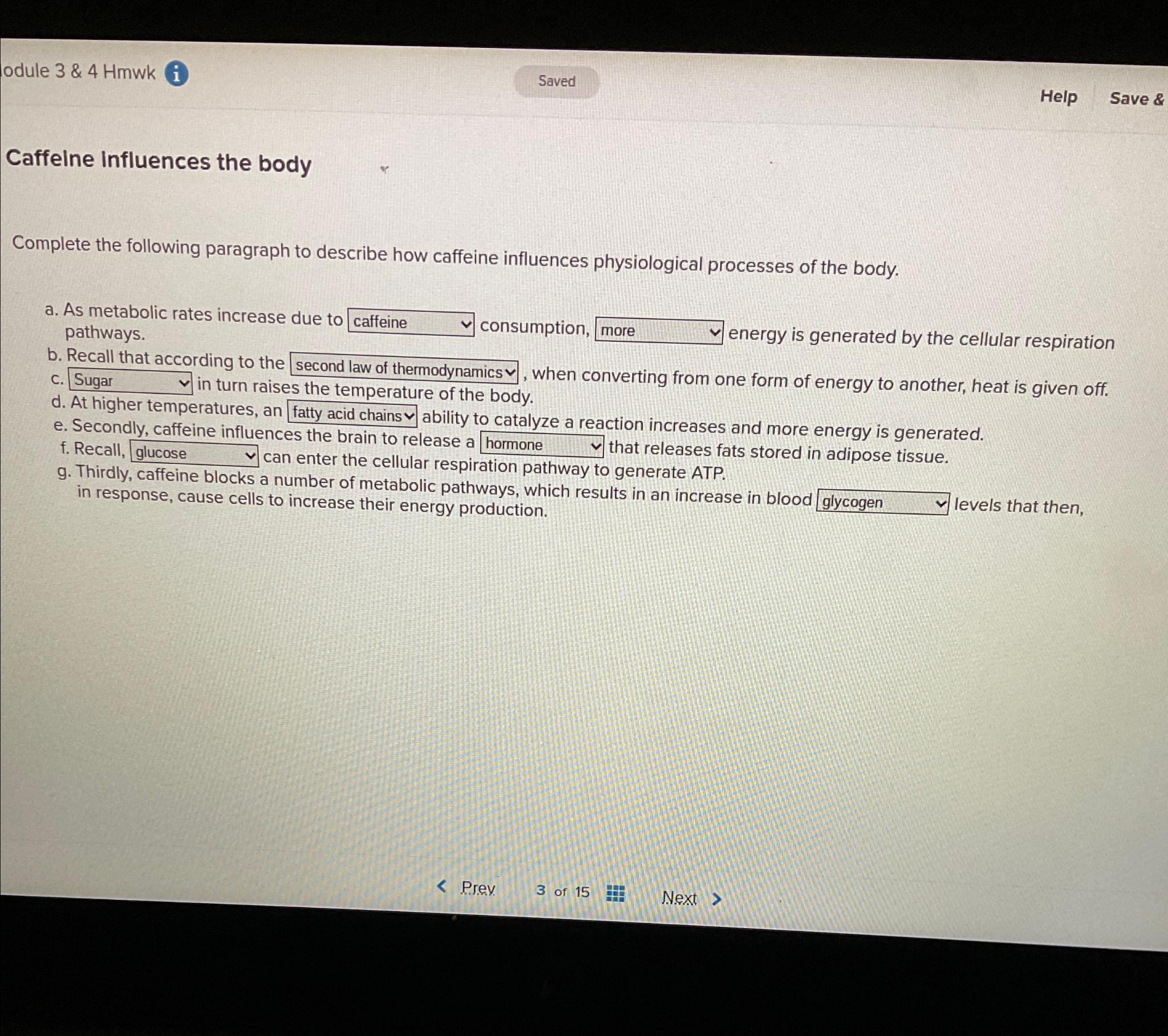 Solved odule 3 ﻿& 4 ﻿Hmwk iHelpSave &Caffelne Influences the | Chegg.com