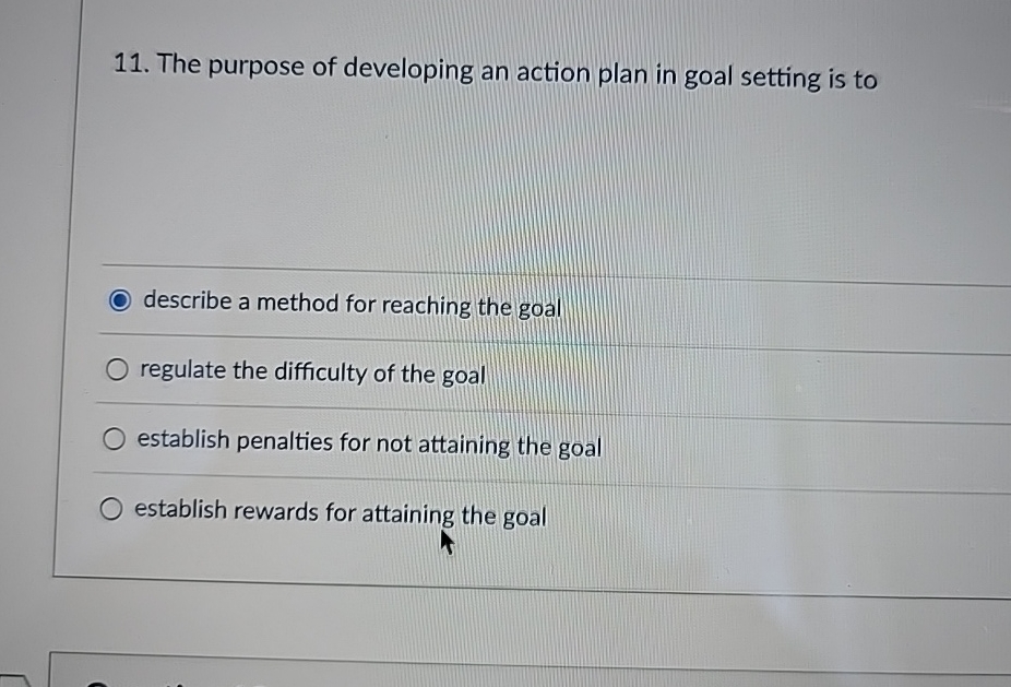 Solved The purpose of developing an action plan in goal | Chegg.com