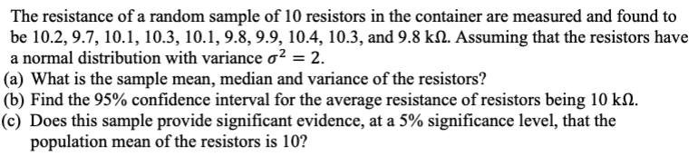 Solved The resistance of a random sample of 10 ﻿resistors in | Chegg.com