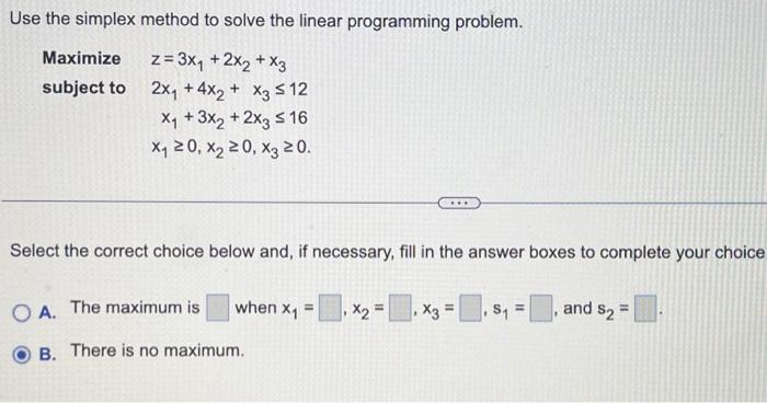 Solved Use the simplex method to solve the linear | Chegg.com