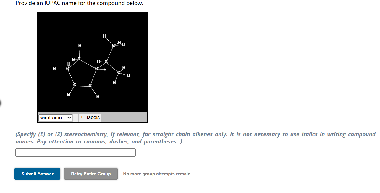 Solved Provide an IUPAC name for the compound below. | Chegg.com