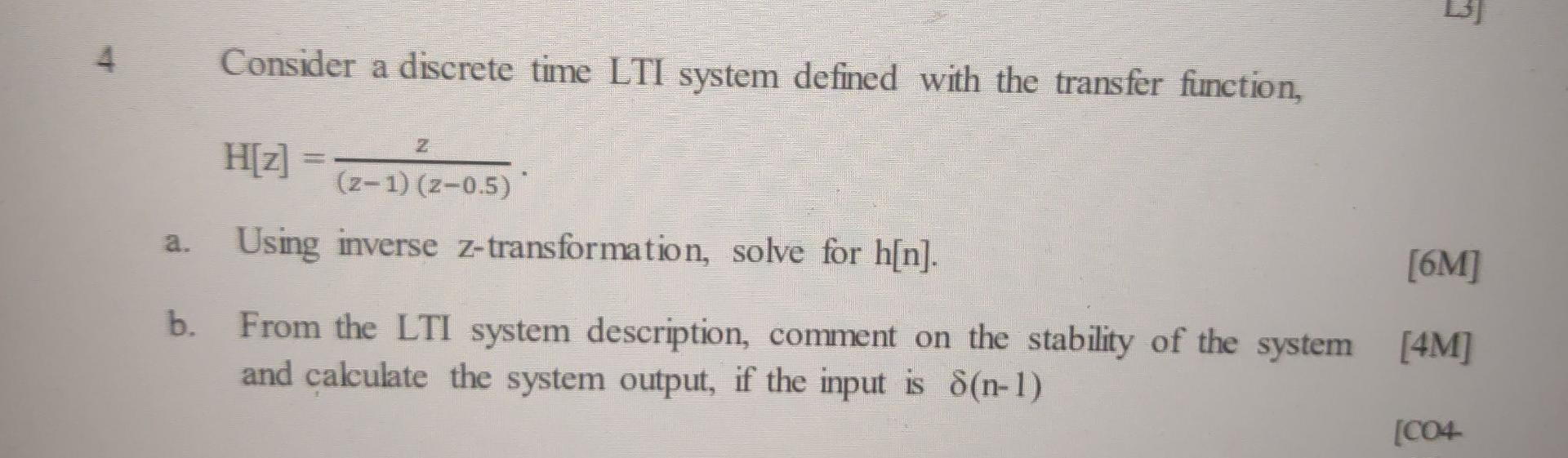 Solved L3 ) 4 Consider a discrete time LTI system defined | Chegg.com
