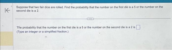 Solved Suppose that two fair dice are rolled. Find the | Chegg.com