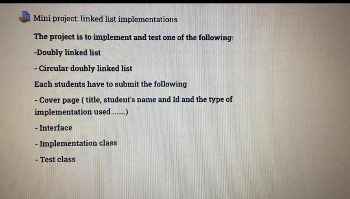 Solved Mini project: linked list implementations The project | Chegg.com