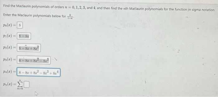 Solved Find the Maclaurin polynomials of orders n=0,1,2,3, | Chegg.com