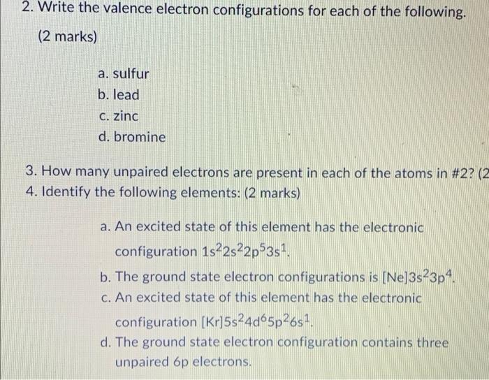 Solved 2. Write the valence electron configurations for each | Chegg.com