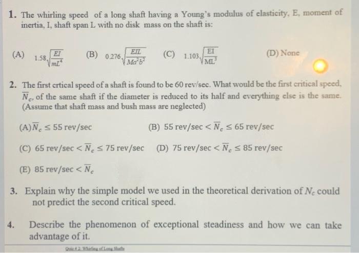 Solved 1. The whirling speed of a long shaft having a | Chegg.com