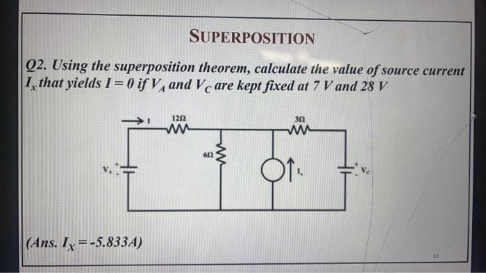 Solved Q2 Using The Superposition Theorem Calculate The