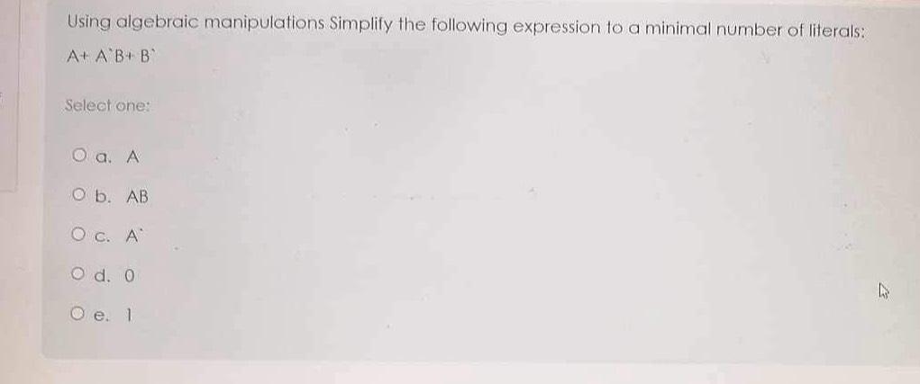 Solved Using algebraic manipulations Simplify the following | Chegg.com