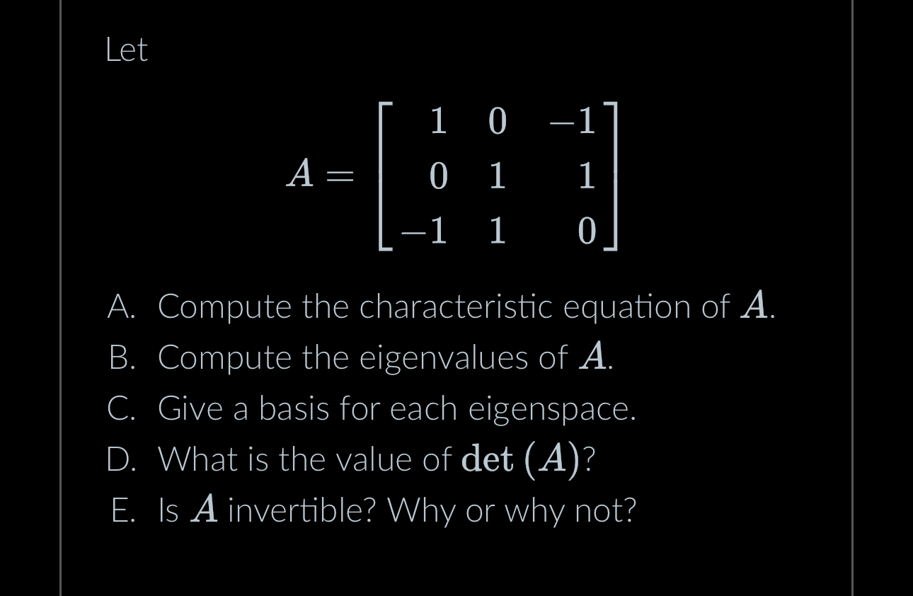 Solved LetA=[10-1011-110]A. ﻿Compute the characteristic | Chegg.com