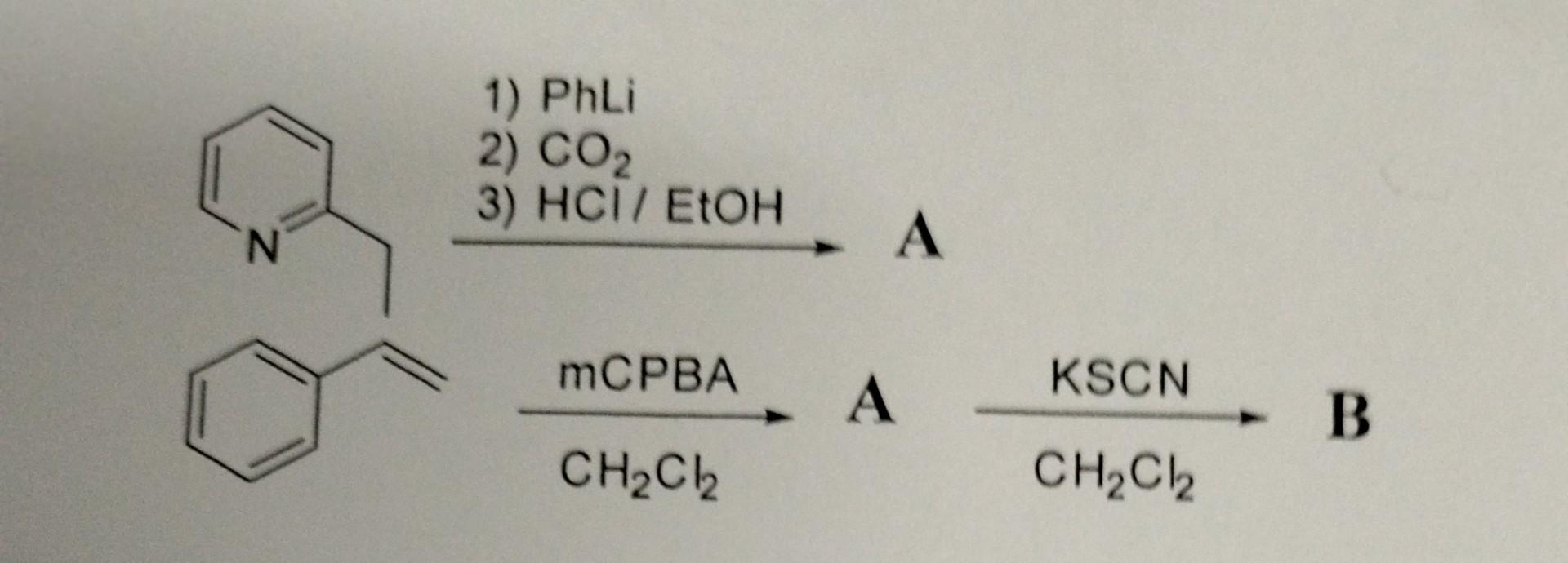 Solved 1) PhLi 2) CO2 3) HCl/EtOH→A | Chegg.com