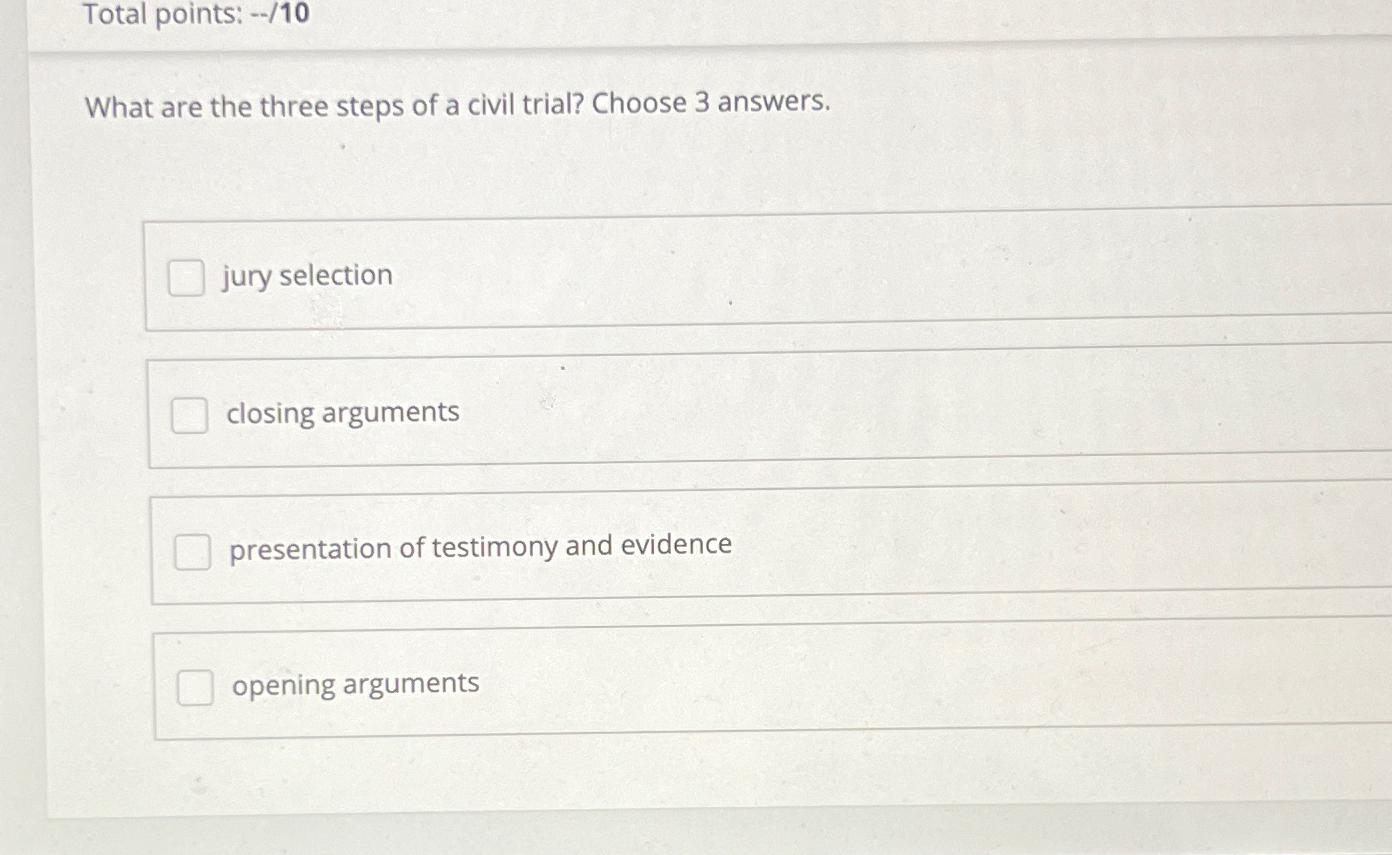 Solved Total points: --10What are the three steps of a civil | Chegg.com