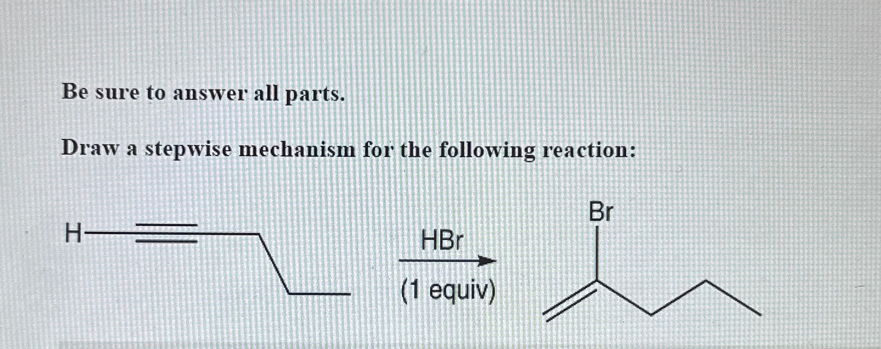 Solved Be sure to answer all parts.Draw a stepwise mechanism | Chegg.com