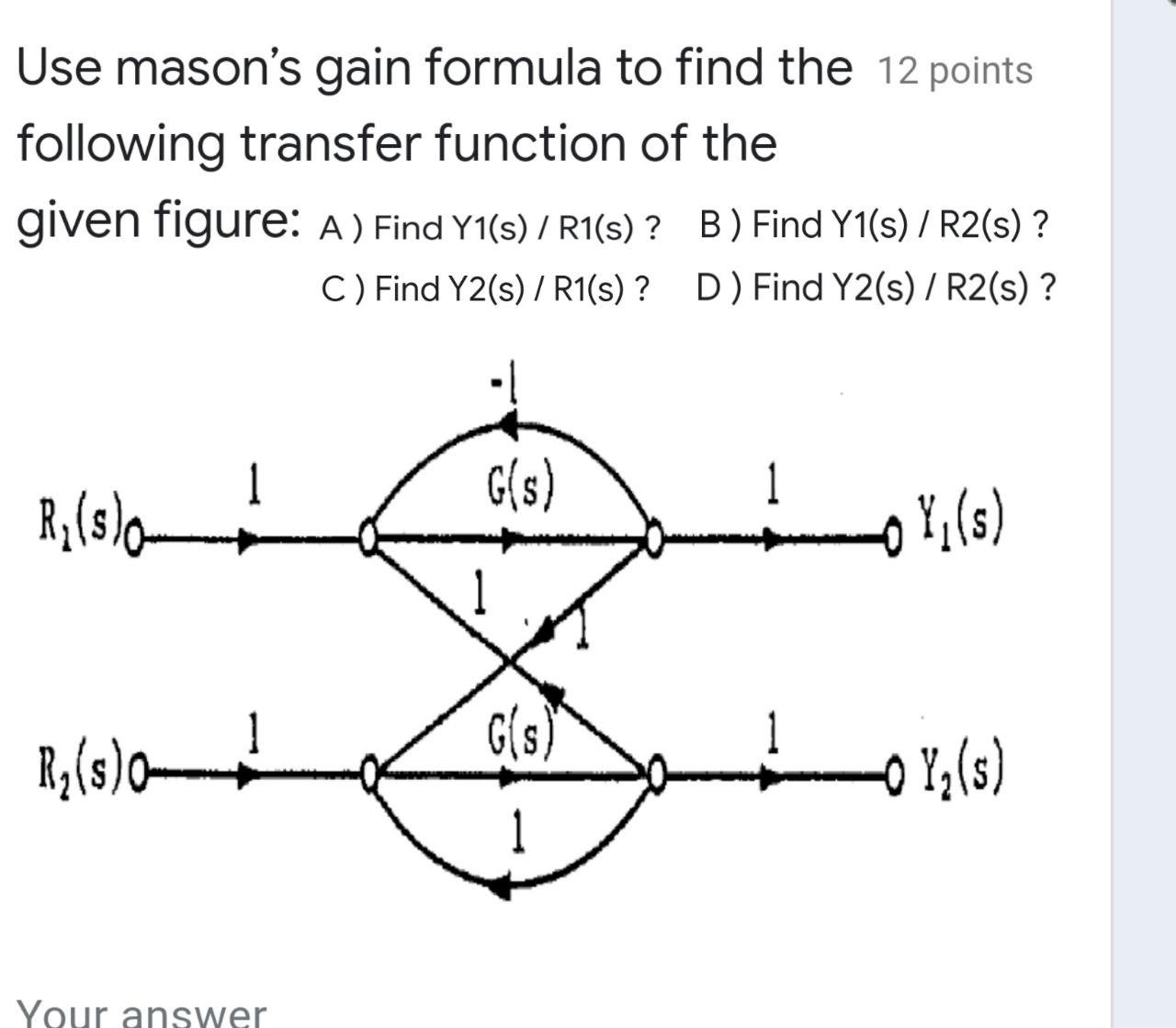 Solved Use mason's gain formula to find the 12 points | Chegg.com