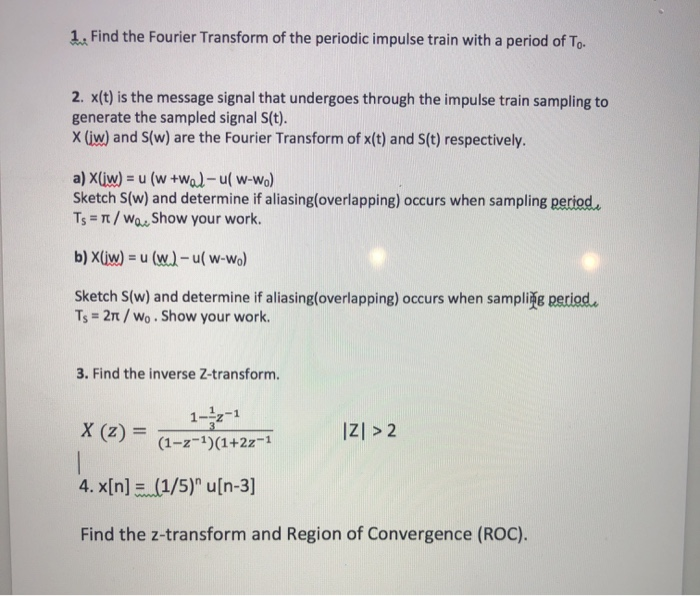 Solved 1. Find the Fourier Transform of the periodic impulse | Chegg.com