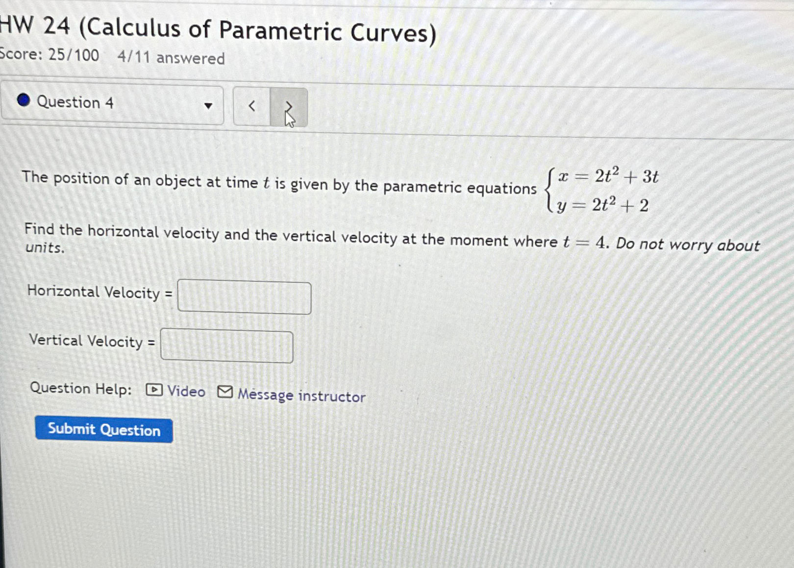 Solved HW 24 (Calculus of Parametric Curves)Score: 251004/11 | Chegg.com