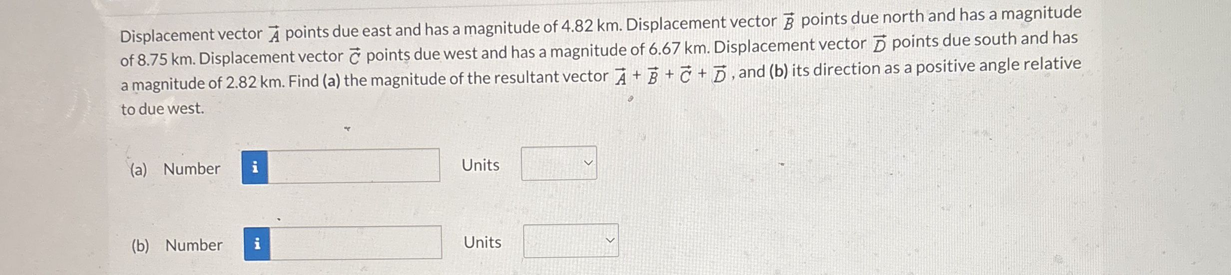 Solved Displacement vector vec(A) ﻿points due east and has a | Chegg.com