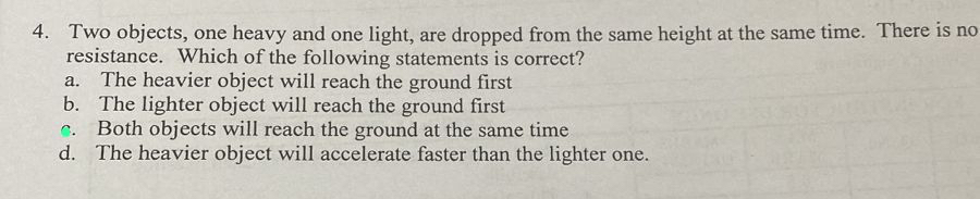 Solved Two objects, one heavy and one light, are dropped | Chegg.com