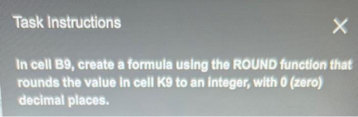 Solved Task Instructions In cell B9, create a formula using | Chegg.com