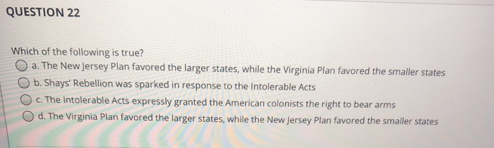 Solved QUESTION 22 Which of the following is true? O a. The | Chegg.com