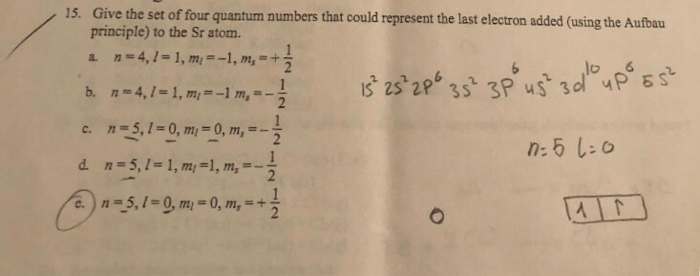 Solved 15. Give the set of four quantum numbers that could | Chegg.com