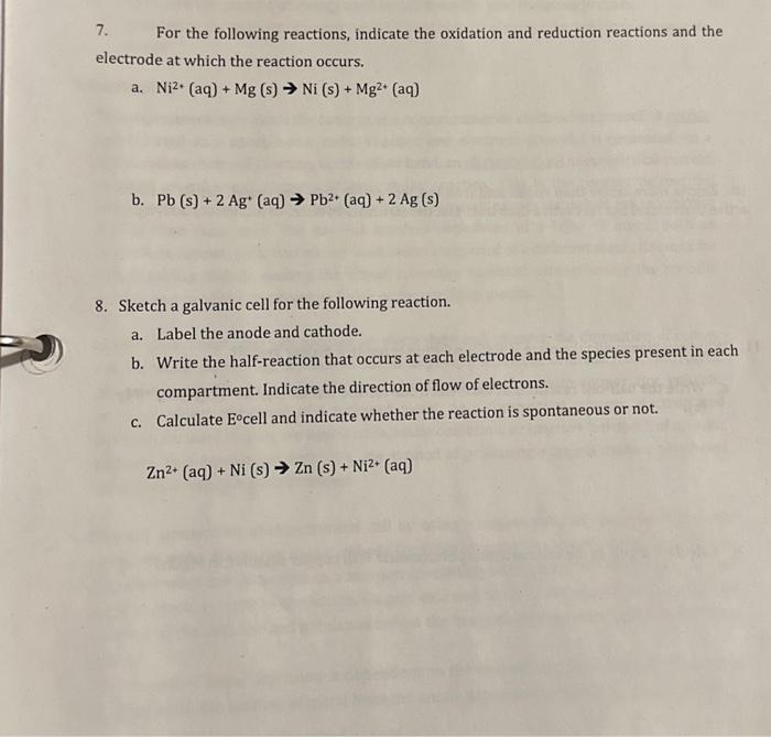 Solved 7. For the following reactions, indicate the | Chegg.com
