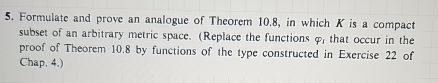 Solved Formulate and prove an analogue of Theorem 10.8, ﻿in | Chegg.com