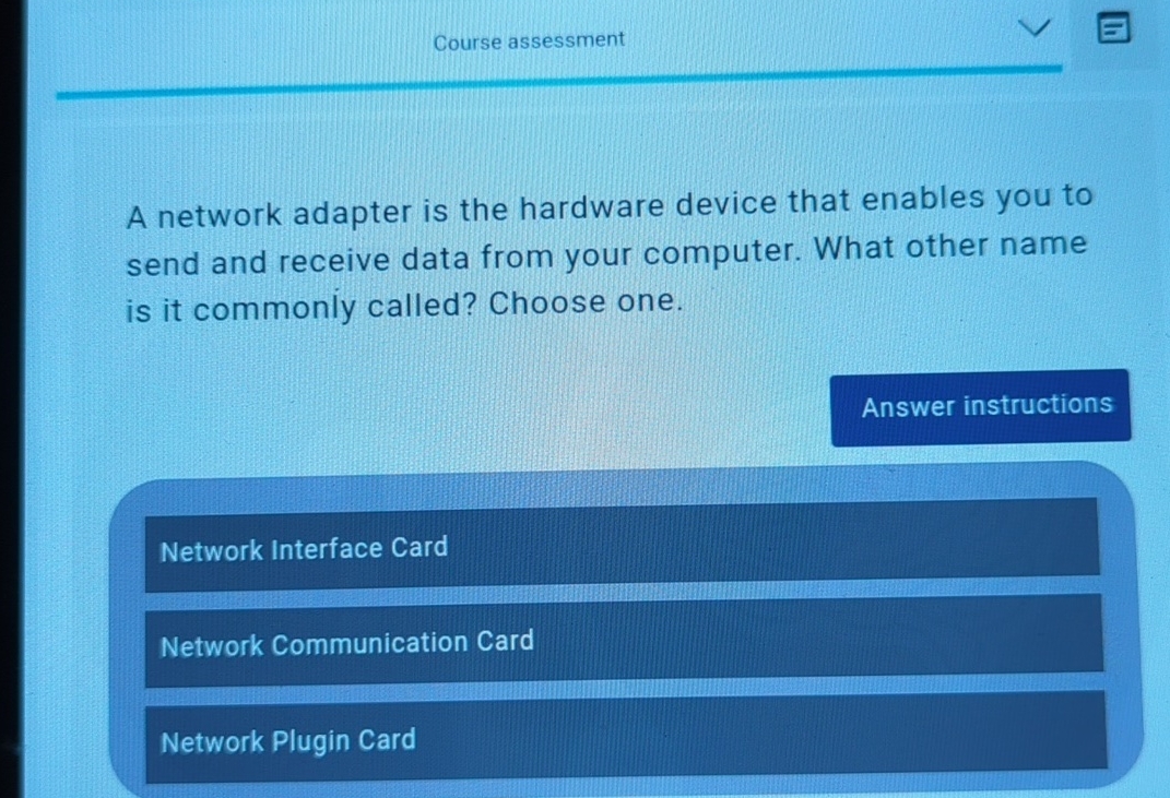 Solved Course assessmentA network adapter is the hardware | Chegg.com