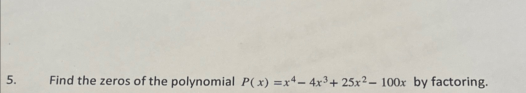 Solved Find the zeros of the polynomial | Chegg.com