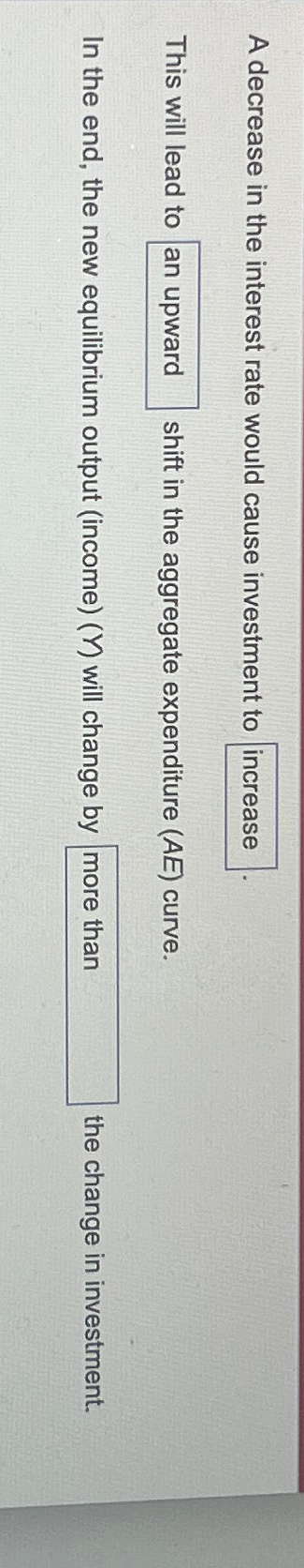 Solved A decrease in the interest rate would cause | Chegg.com