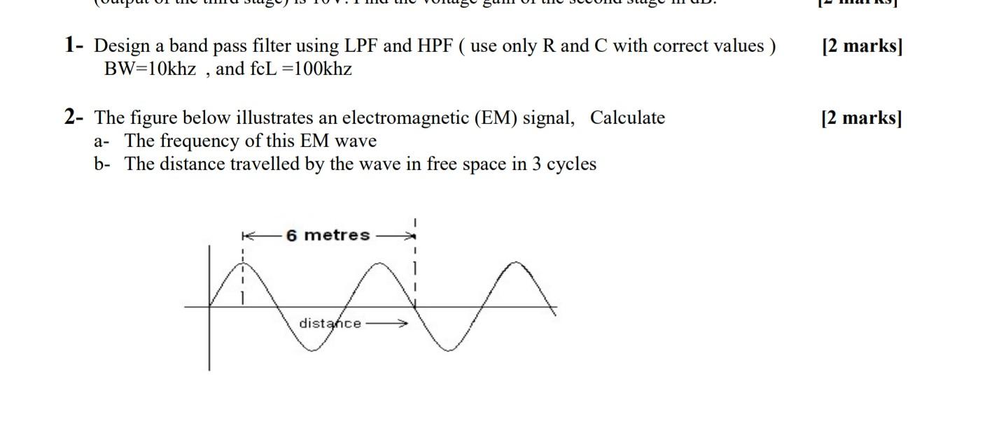 Solved 1- Design a band pass filter using LPF and HPF ( use | Chegg.com