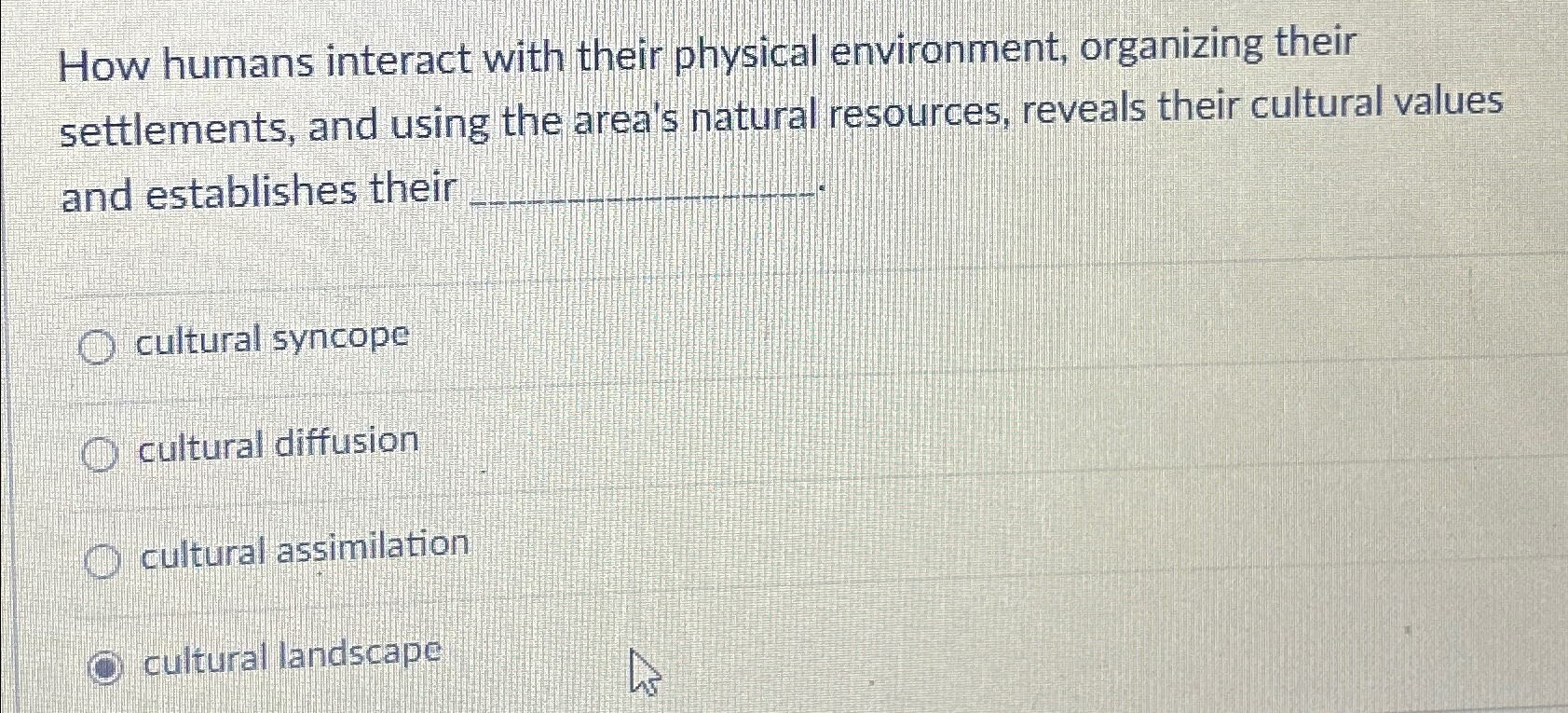 Solved How humans interact with their physical environment, | Chegg.com