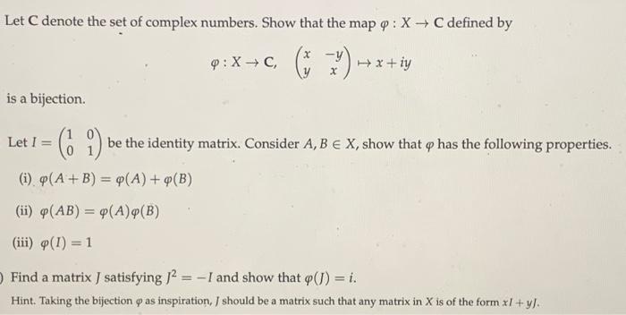 Solved Let C denote the set of complex numbers. Show that | Chegg.com