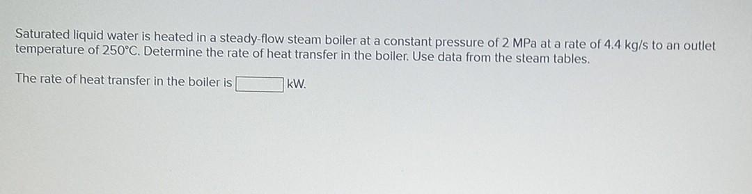 Solved Saturated liquid water is heated in a steady-flow | Chegg.com