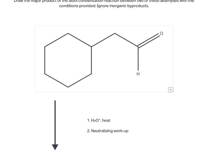 Solved Draw the major product the aldoi condensation | Chegg.com