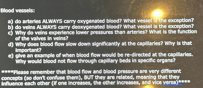 Solved Blood vessels: a) do arteries ALWAYS carry oxygenated | Chegg.com