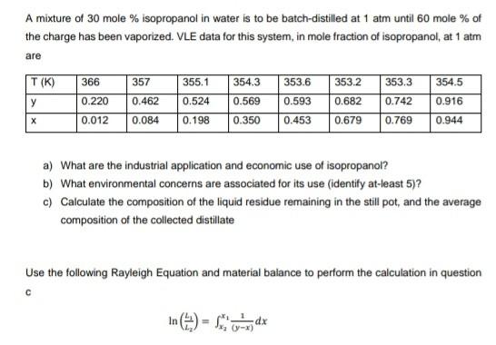 Solved A mixture of 30 mole % isopropanol in water is to be | Chegg.com
