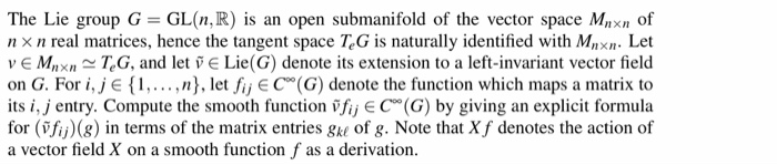 The Lie group G = GL(n, R) is an open submanifold of | Chegg.com
