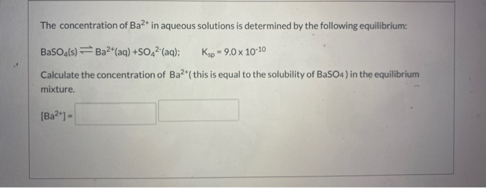 Solved The concentration of Ba2+ in aqueous solutions is | Chegg.com