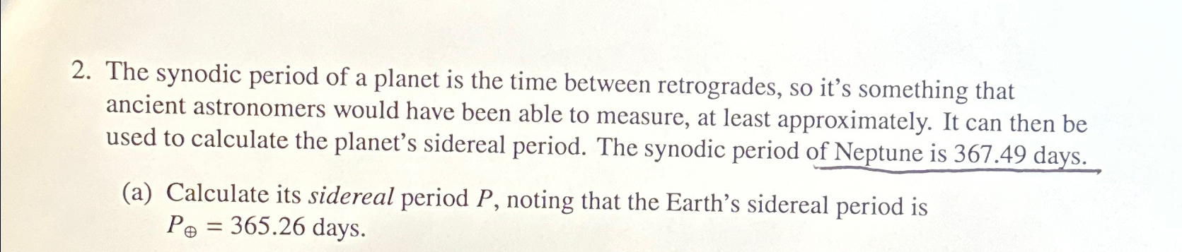 Solved The Synodic Period Of A Planet Is The Time Between