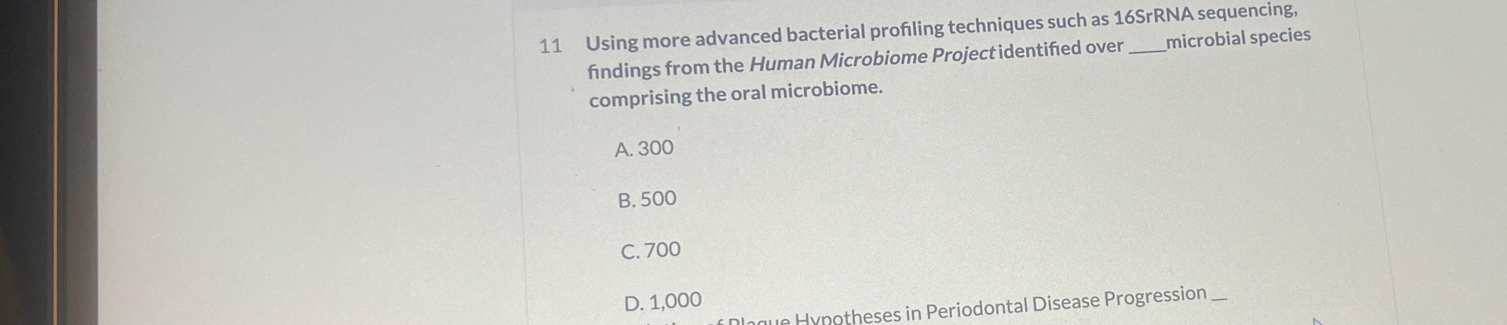 Solved 11 ﻿Using more advanced bacterial profiling | Chegg.com