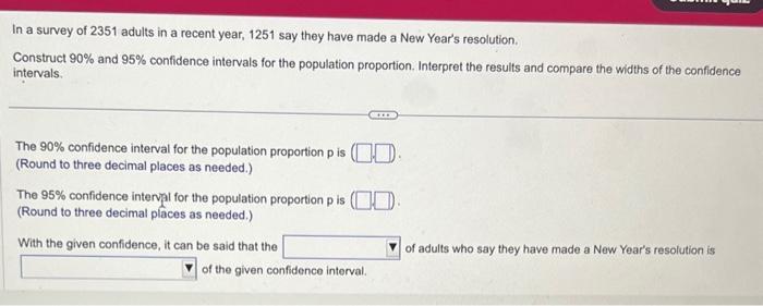 Solved In a survey of 2351 adults in a recent year, 1251 say | Chegg.com