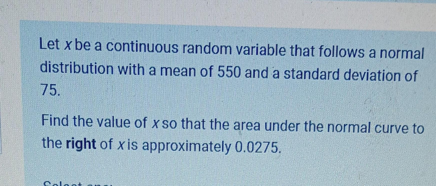 Solved Let X Be A Continuous Random Variable That Follows A 2650