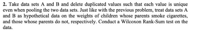 Solved 2. Take data sets A and B and delete duplicated | Chegg.com