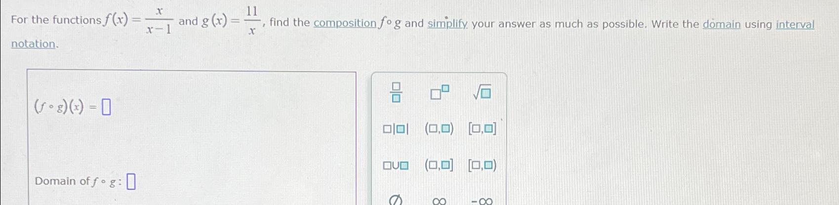 Solved For the functions f(x)=xx-1 ﻿and g(x)=11x, ﻿find the | Chegg.com