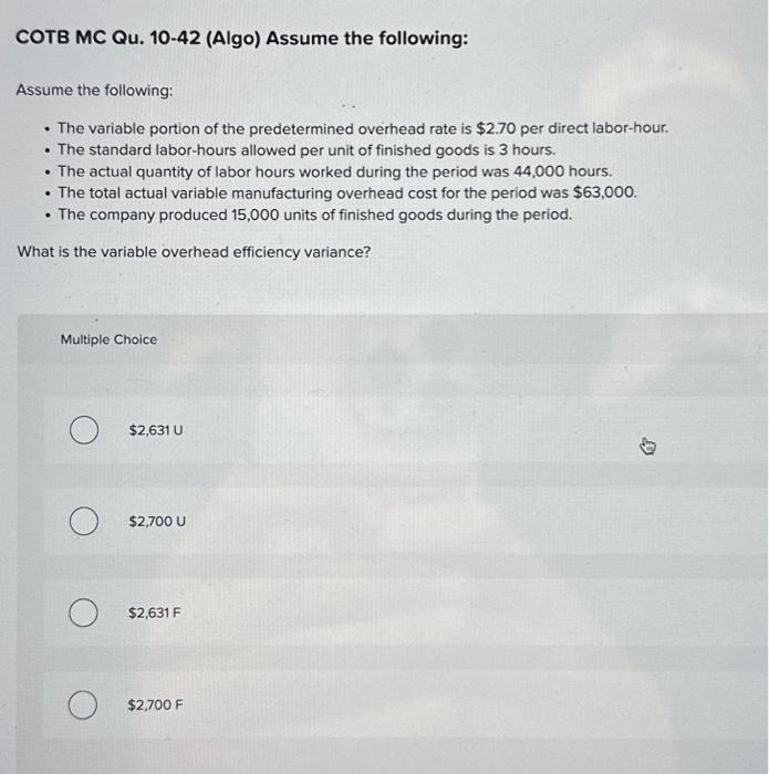 Solved СОTB MC Qu. 10-42 (Algo) Assume the following: Assume | Chegg.com