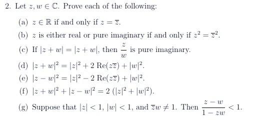 Solved Let z,w∈C. Prove each of the following: (a) z∈R if | Chegg.com